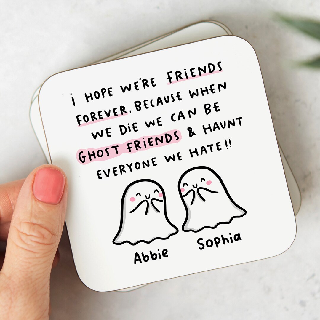 Personalised Coaster, Ghost Friends Forever, Bestie Gift, Best Friend ...