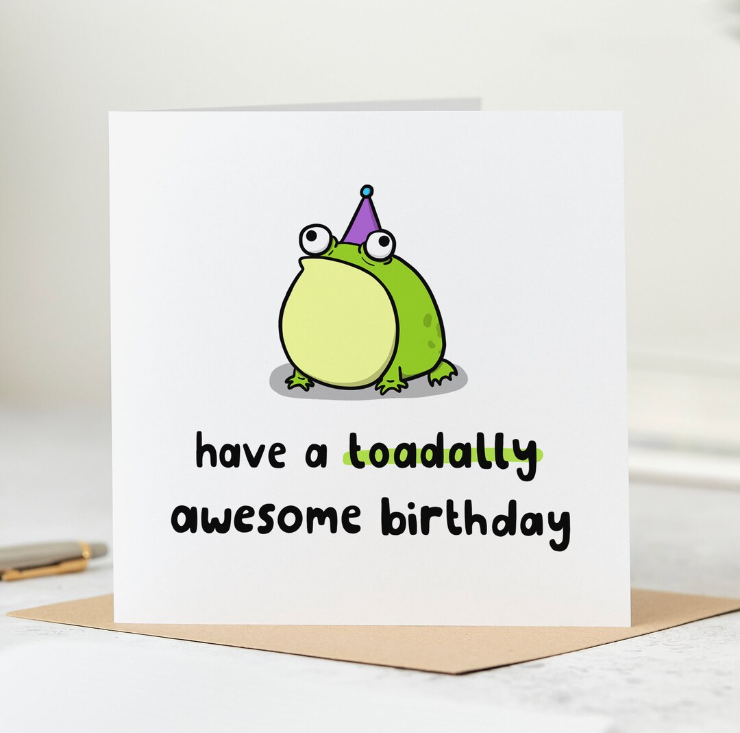 Have A Toadally Awesome Birthday Funny Birthday Card - Etsy