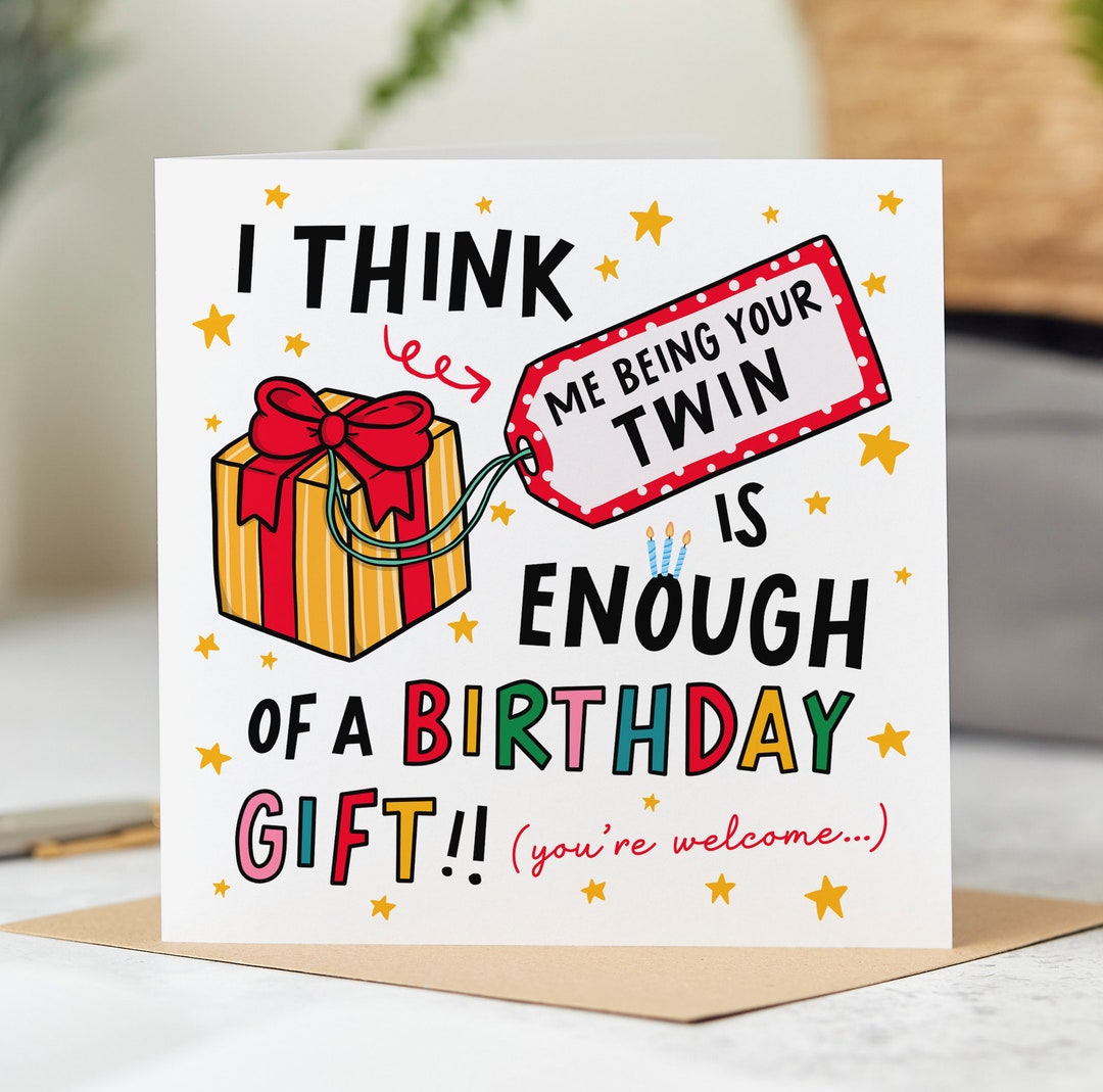 Funny Birthday Card Twin Brother Card, Twin Sister Card, I Think Me ...