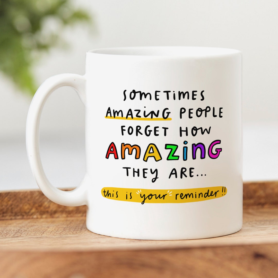 This is Your Reminder Mug, Personalised Mug, People Forget How Amazing ...