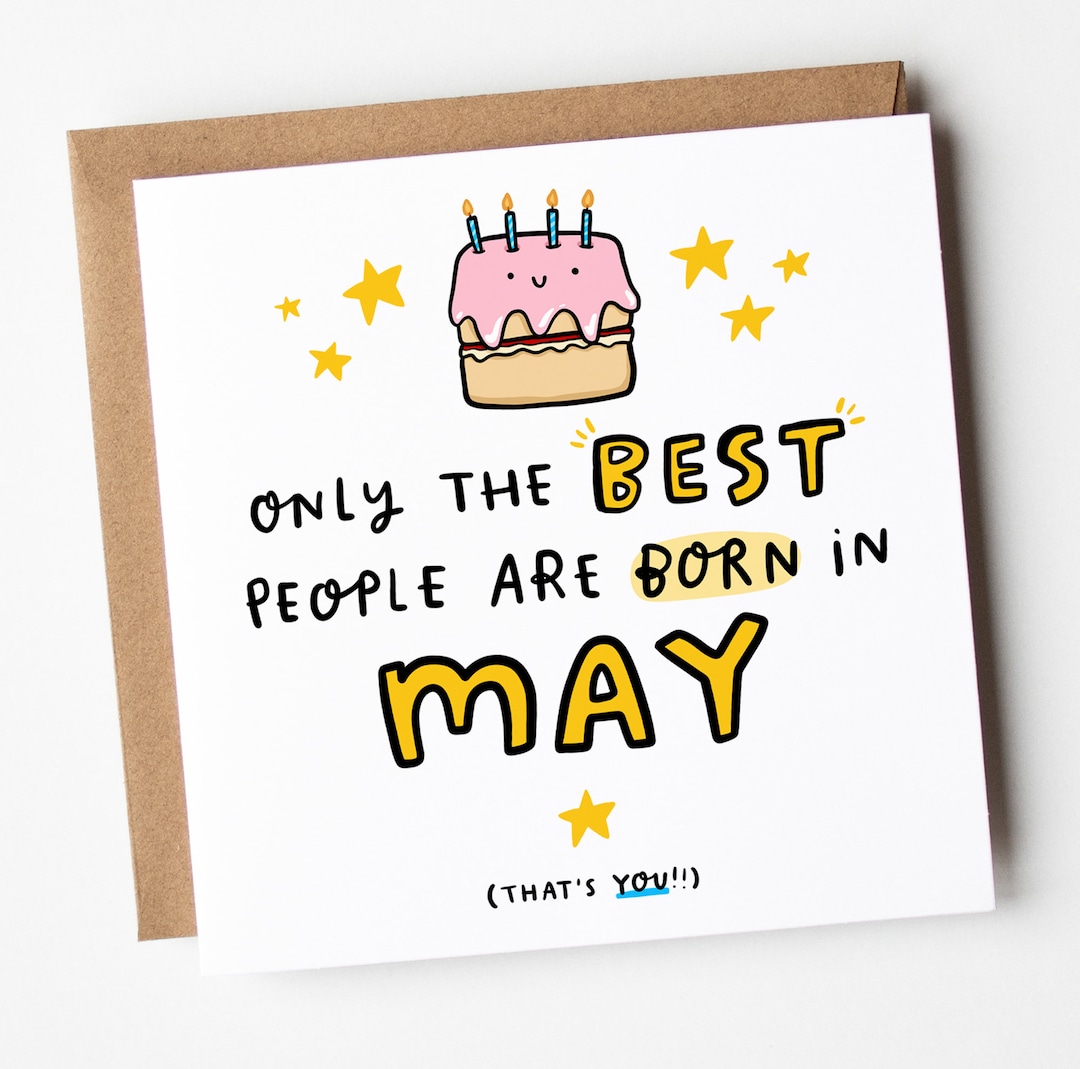 May Birthday Card, the Best People Are Born in May, Funny Birthday Card, for Her, for Him ...