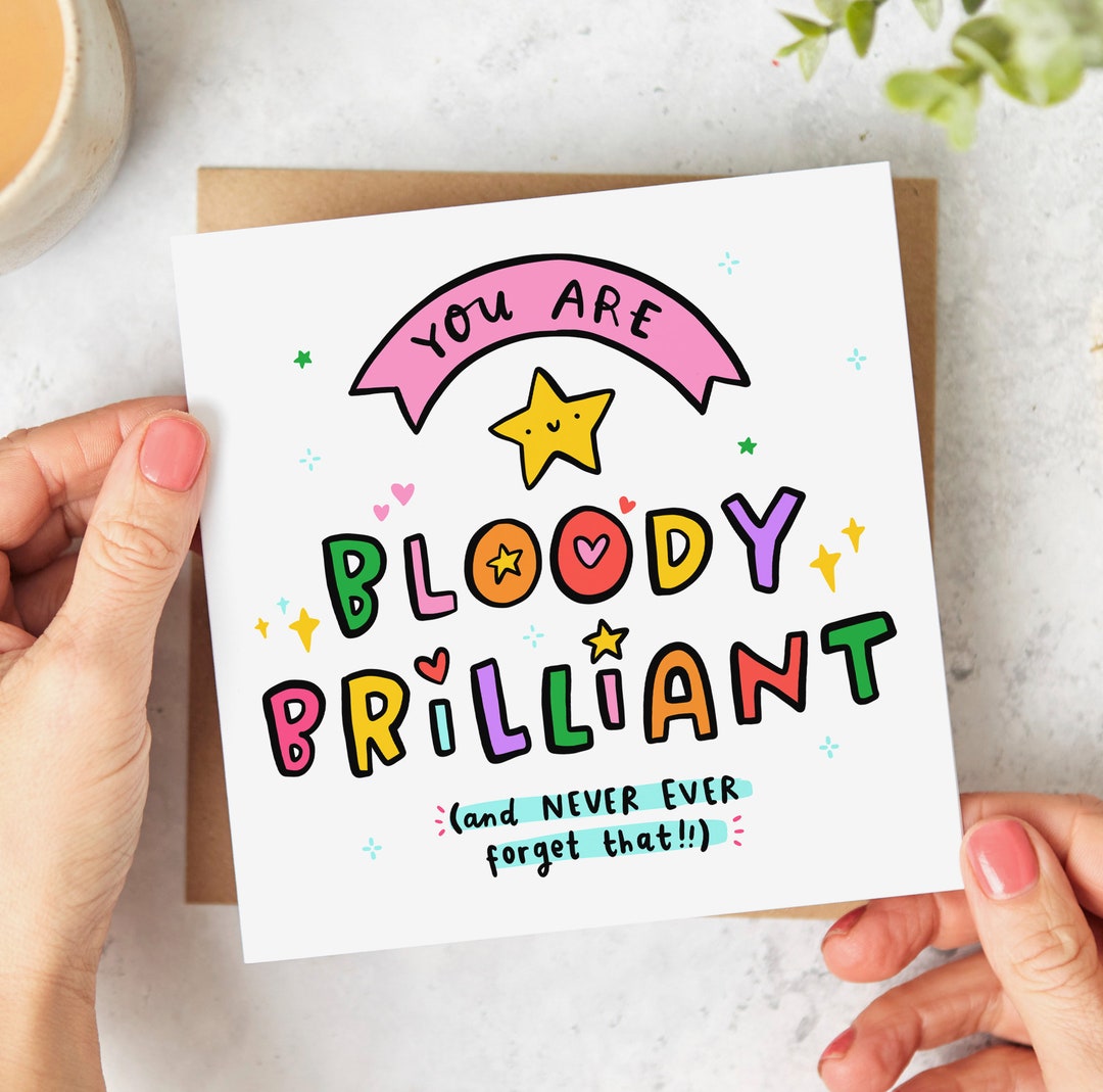 You Are Bloody Brilliant, Congrats Card, Good Luck Card, Thank You Card ...