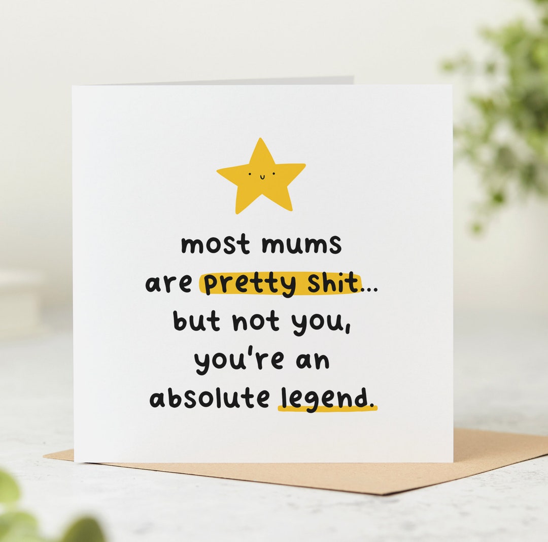 Mum You're an Absolute Legend - Funny Mum Birthday Card, Rude Card ...