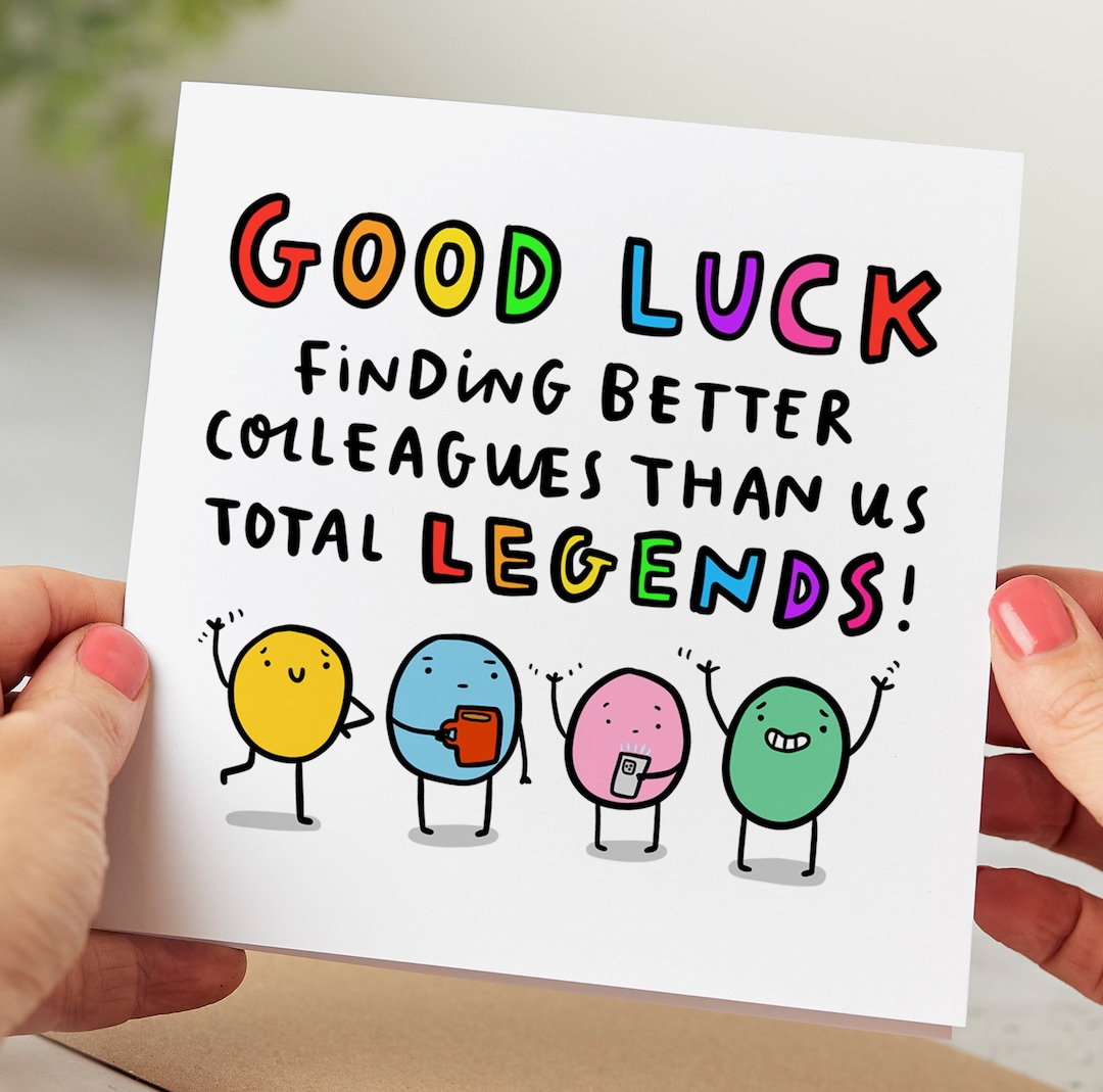 Finding Better Colleagues Than Us Total Legends - Funny New Job Leaving ...