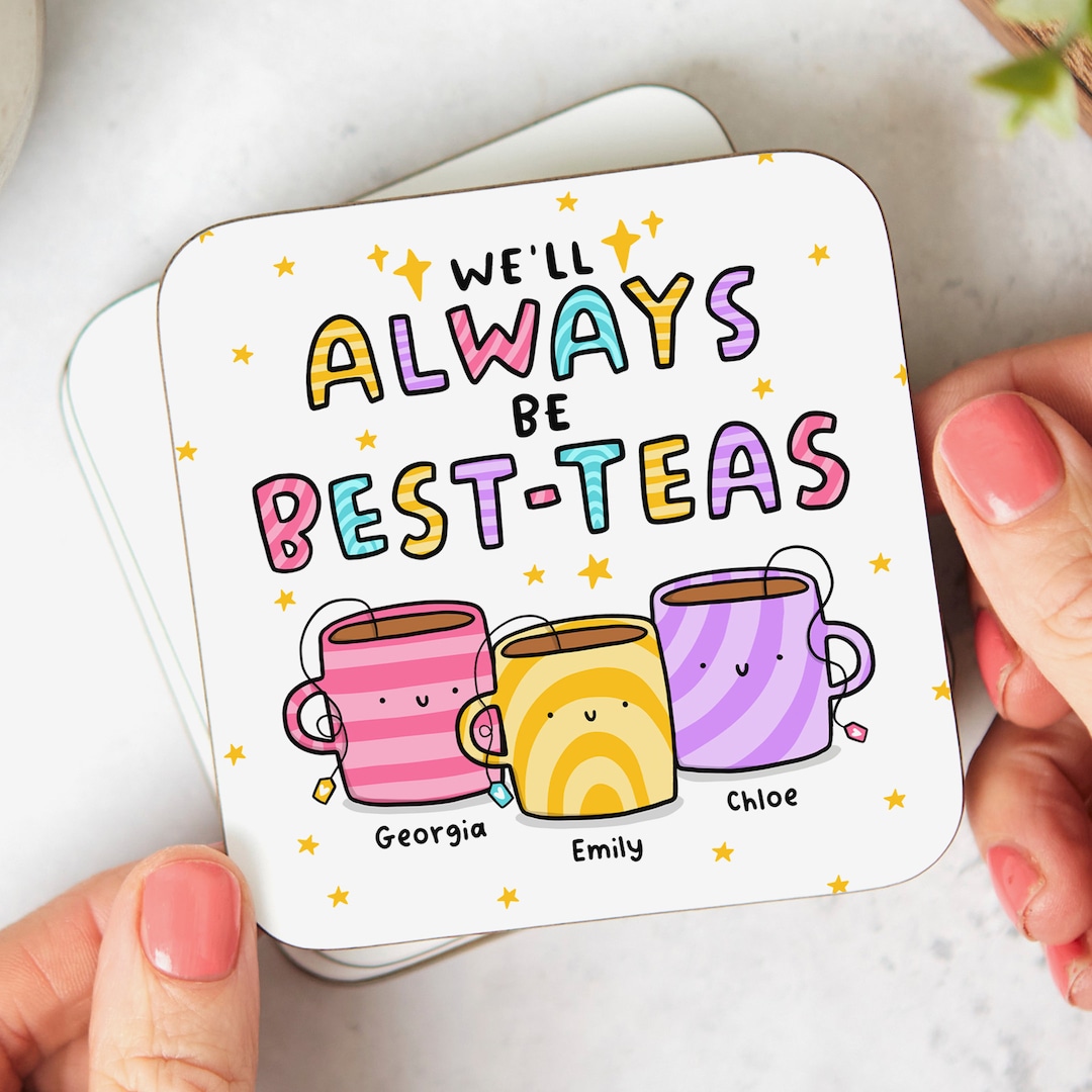 Personalised Best-teas Coaster, We'll Always Be Best-teas, Bestie Gift ...