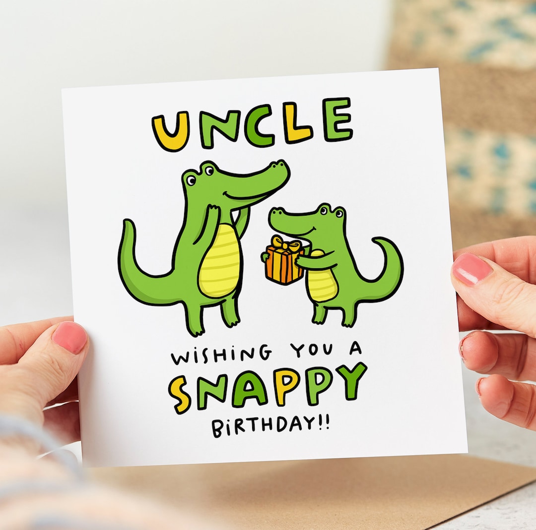 Uncle Snappy Birthday Card - Funny Uncle Birthday Card, Happy Birthday ...