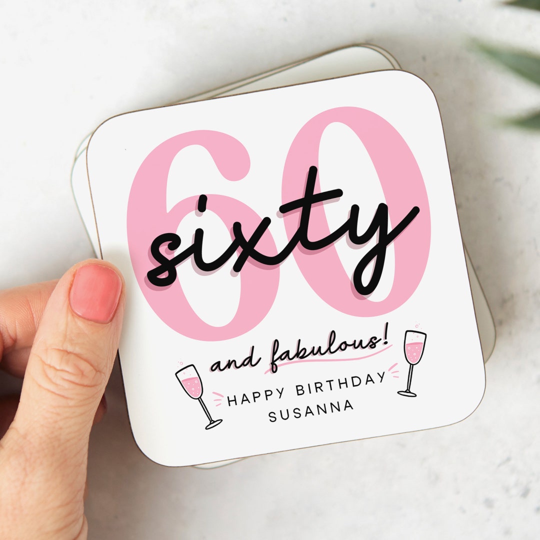 Personalised 60th Birthday Coaster, 60 and Fabulous, 60th Birthday Gift ...