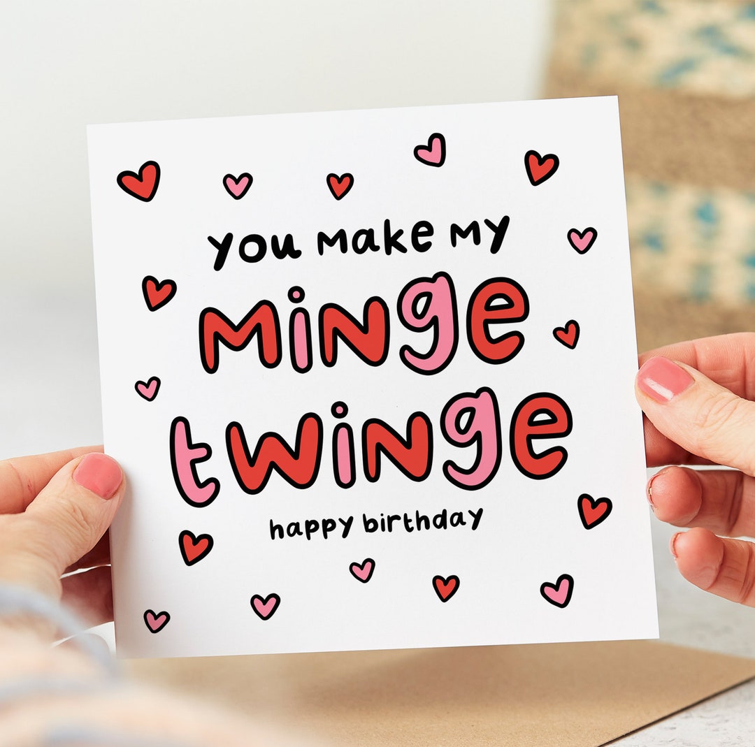 You Make My Minge Twinge - Funny Birthday Card - Personalised Card - Etsy