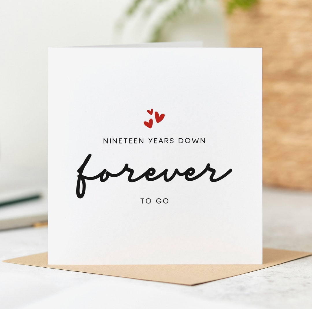19 Year Anniversary Card - Nineteen Years Down Forever to Go ...