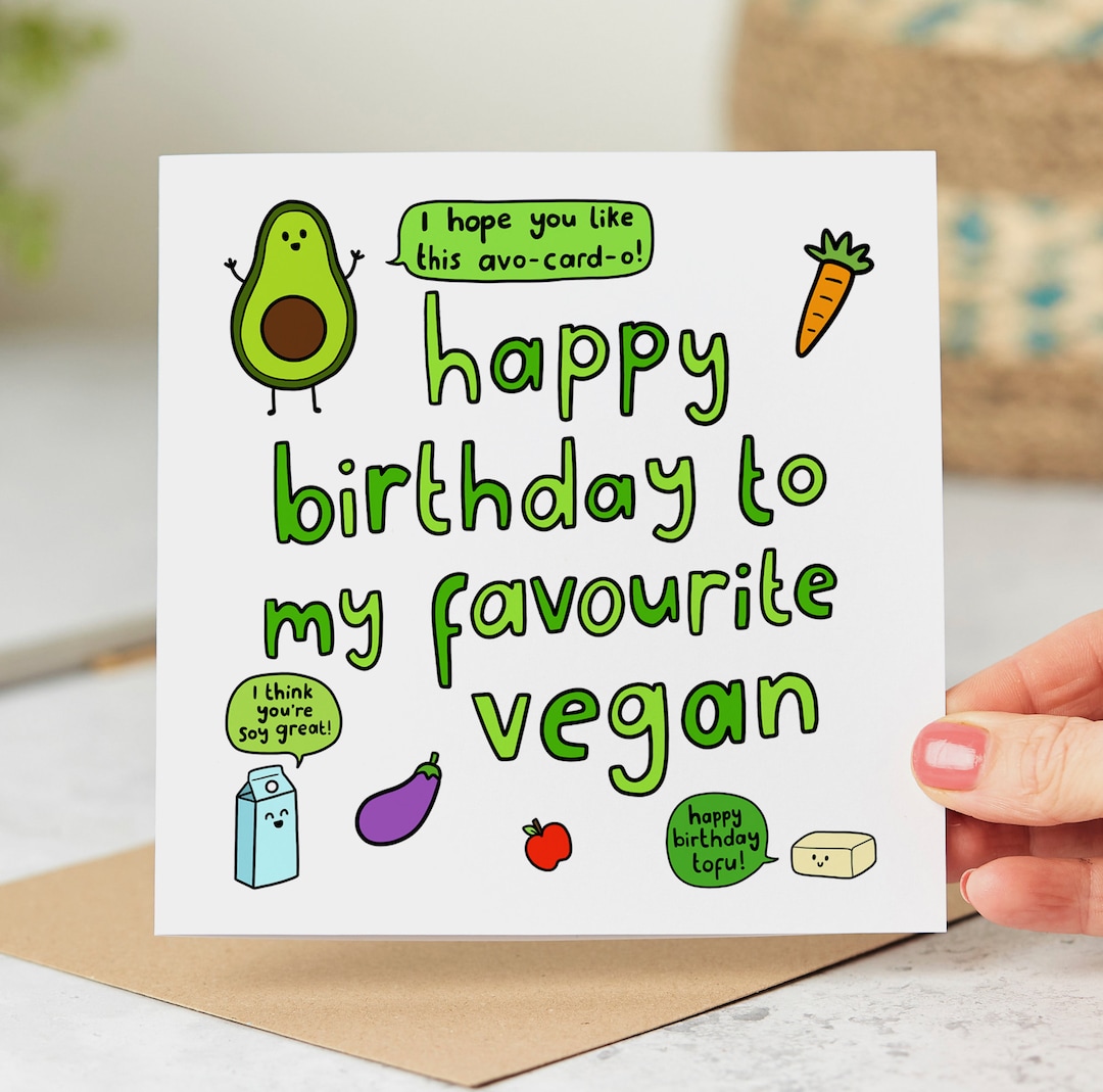 Happy Birthday to My Favourite Vegan - Funny Vegan Birthday Card ...