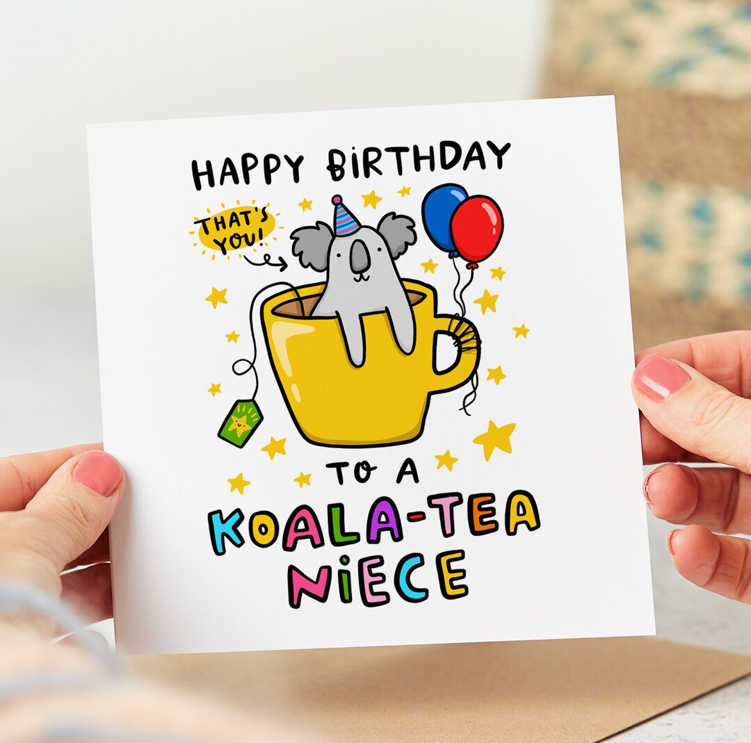 Funny Niece Birthday Card, Koala Tea Niece Best Niece Birthday Card, Punny Card, Koala Pun - Etsy