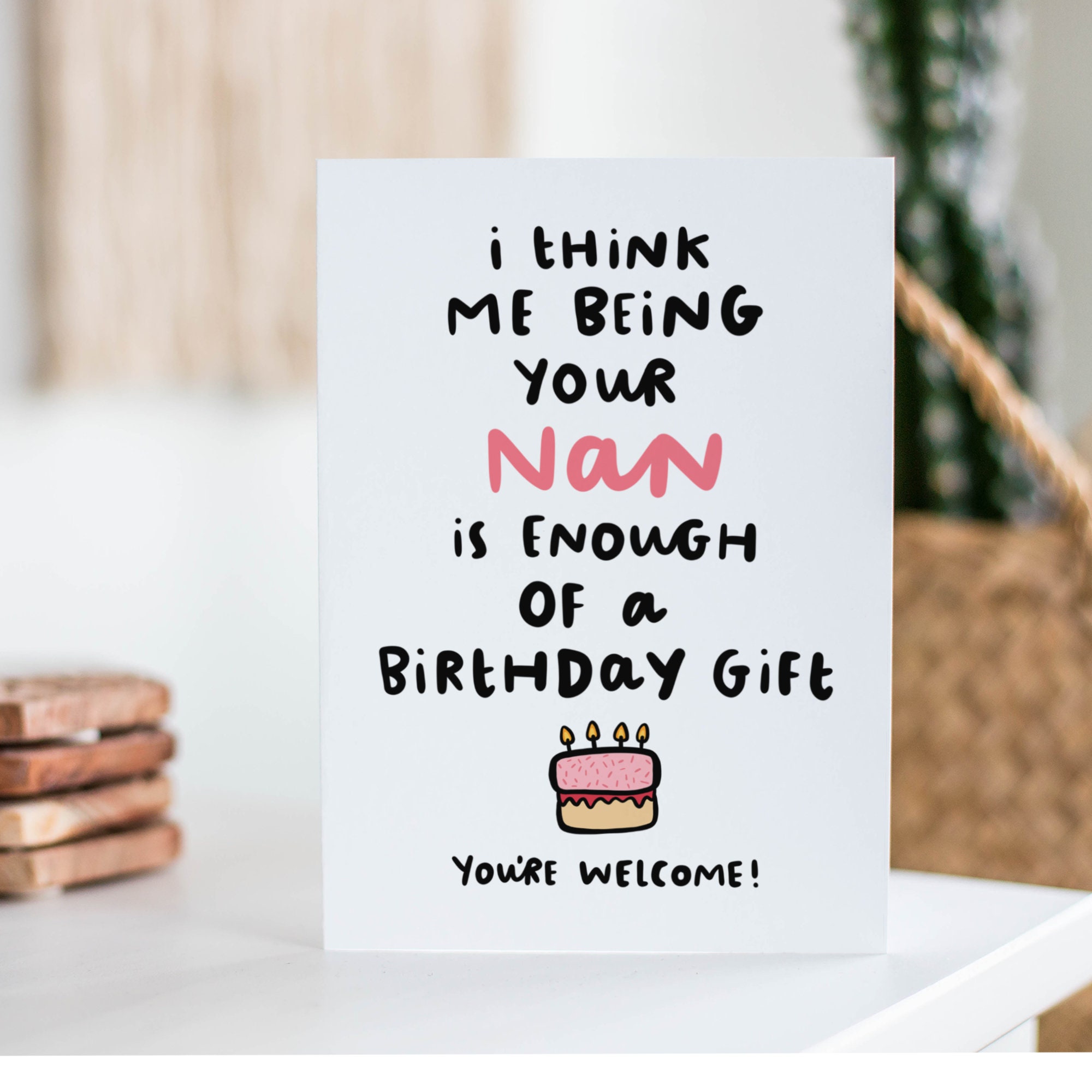 I Think Me Being Your Nan Is Enough Of A Birthday Gift Funny | Etsy