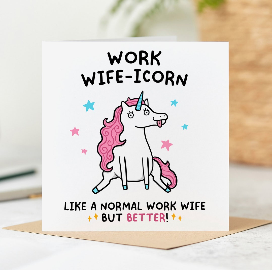 Work Wife-icorn, Like A Normal Work Wife but Better - Funny Work Wife ...