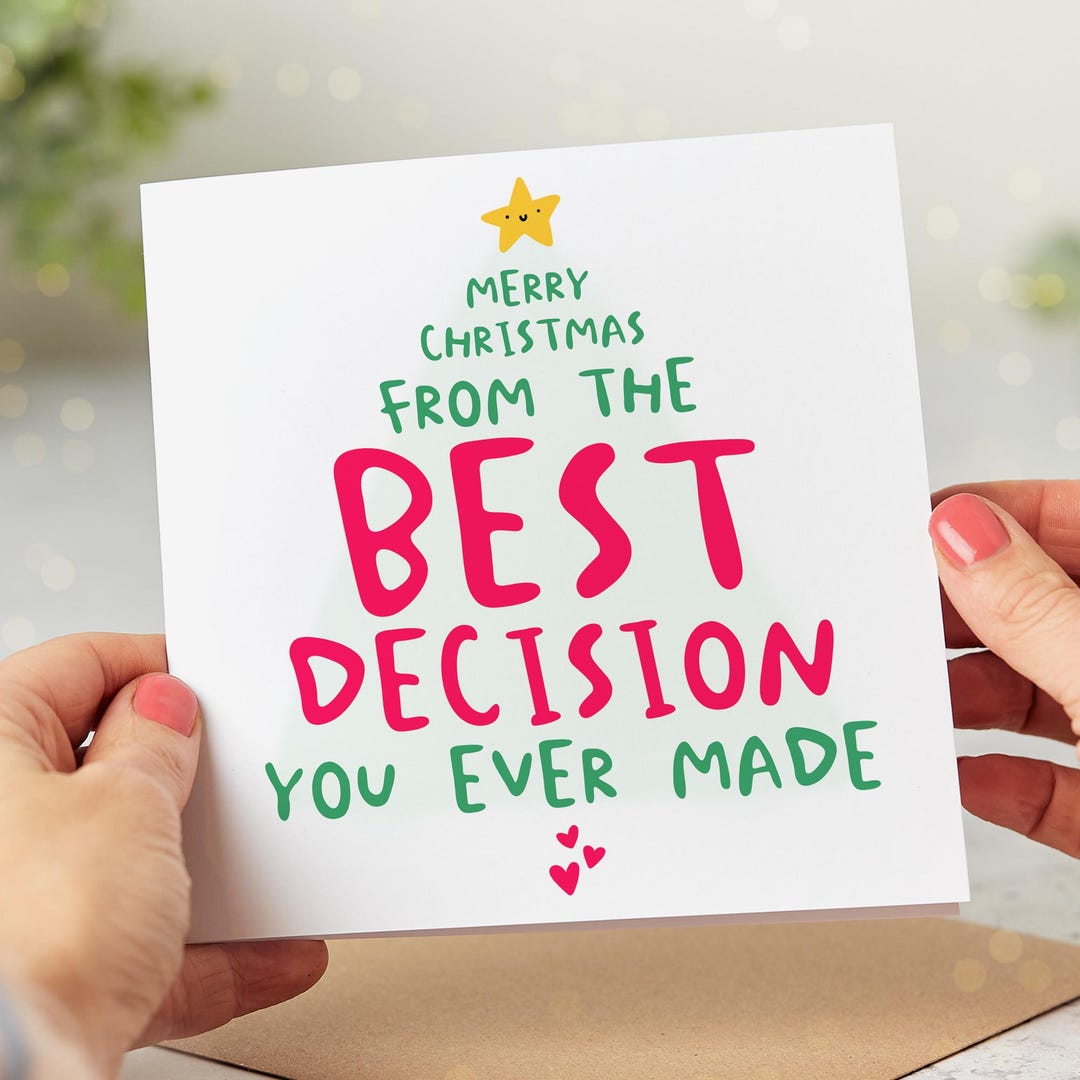 From the Best Decision You Ever Made Christmas Card, Funny Christmas ...