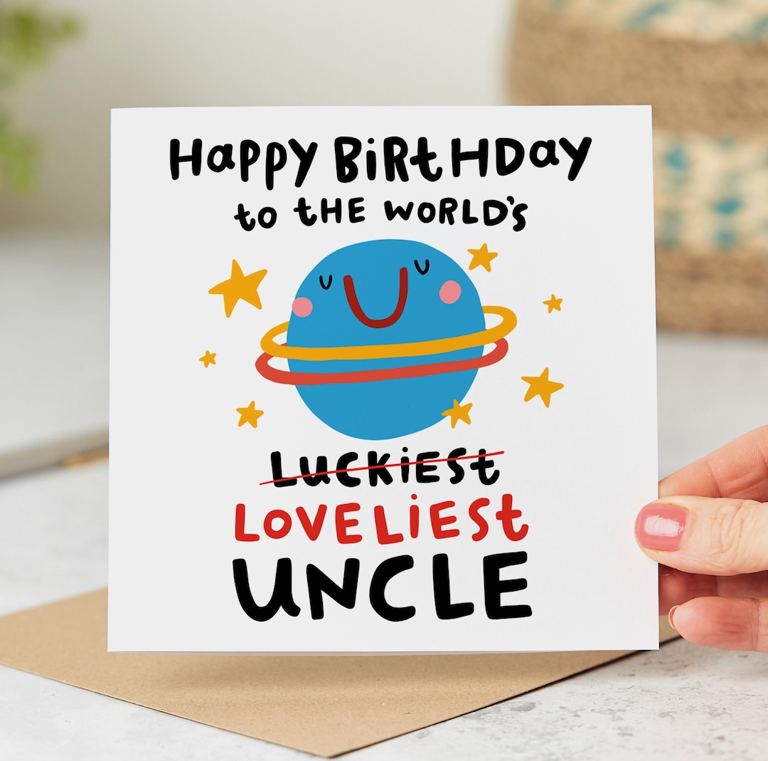 Funny Uncle Birthday Card, Luckiest Uncle in the World, Loveliest Uncle ...