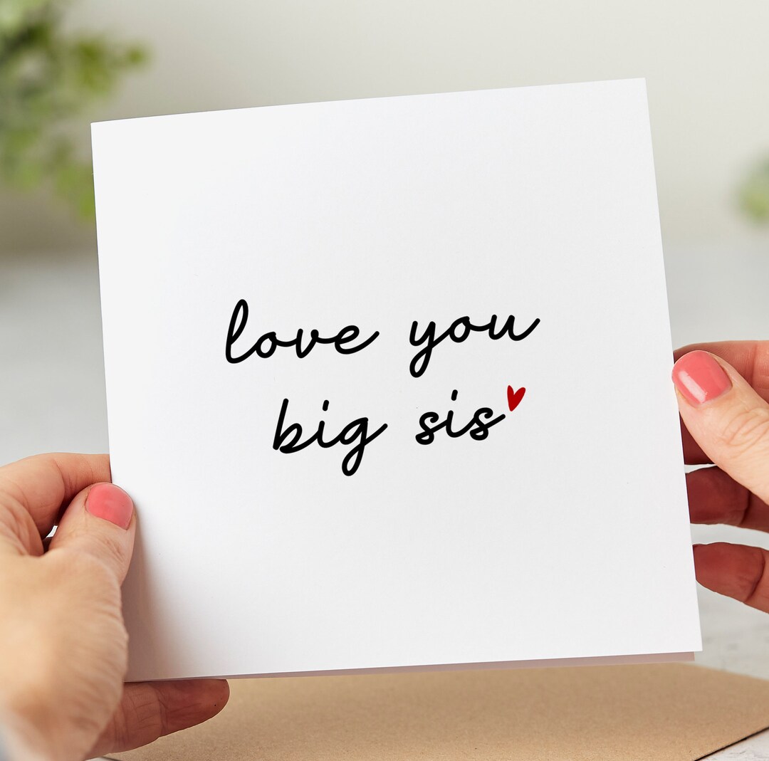 Love You Big Sis Card Sister Birthday Card, Best Sister Card, Best Big Sister Birthday Card ...