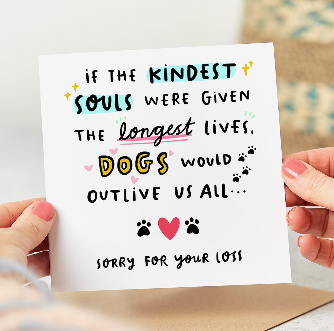 Dog Loss Card - Sorry for Your Loss - If the Kindest Souls Were Given ...