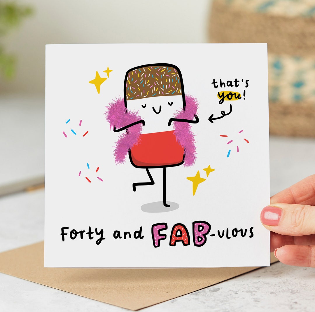 Forty and Fabulous Birthday Card, Funny 40th Birthday Card ...