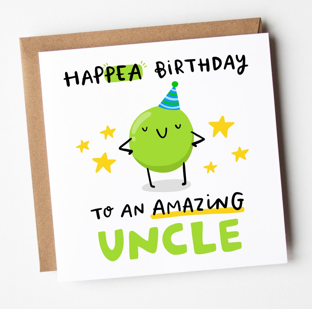 Funny Uncle Birthday Card, Hap-pea Birthday to an Amazing Uncle, Pea ...