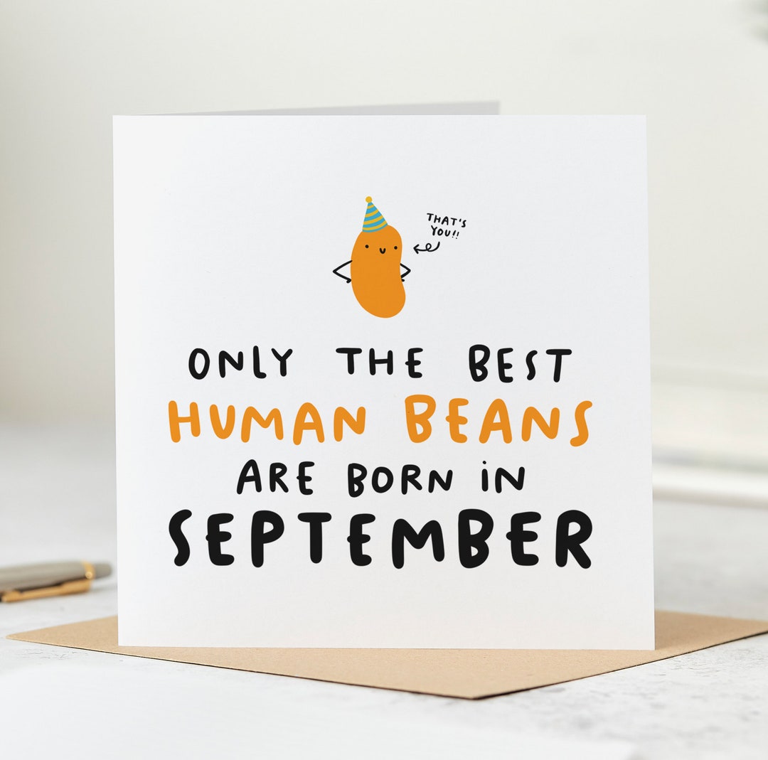 Born in September Birthday Card Human Bean™ Only the Best - Etsy