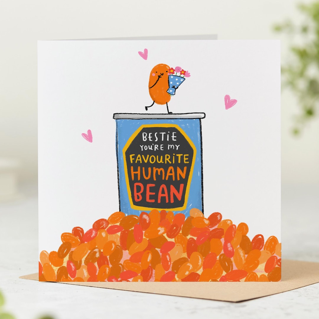 Bestie My Favourite Human Bean™ Birthday Card, Funny Card, Bestie You ...
