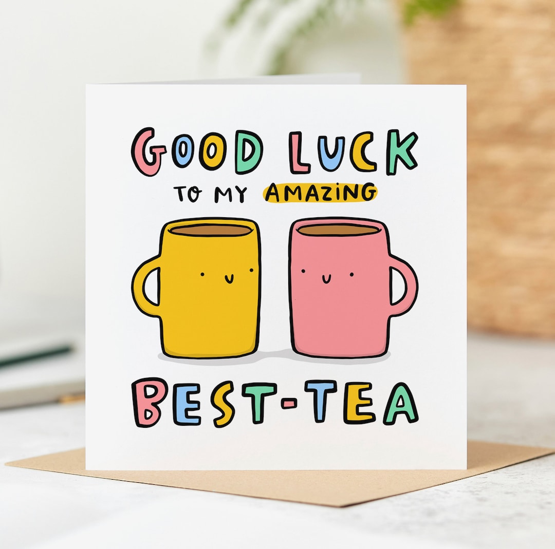Good Luck Best-tea Card, Funny Card, Bestie Good Luck Card ...