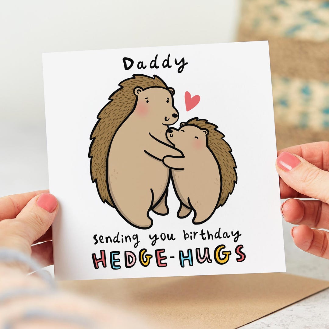 Hedge Hugs for Daddy Birthday Card, Cute Birthday Card for Daddy ...
