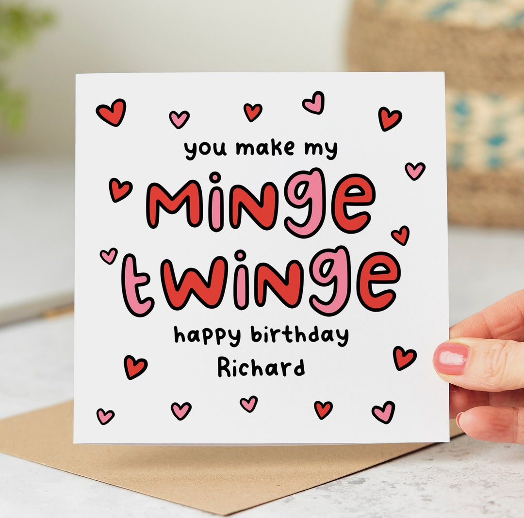Personalised Birthday Card You Make My Minge Twinge, Funny Birthday ...