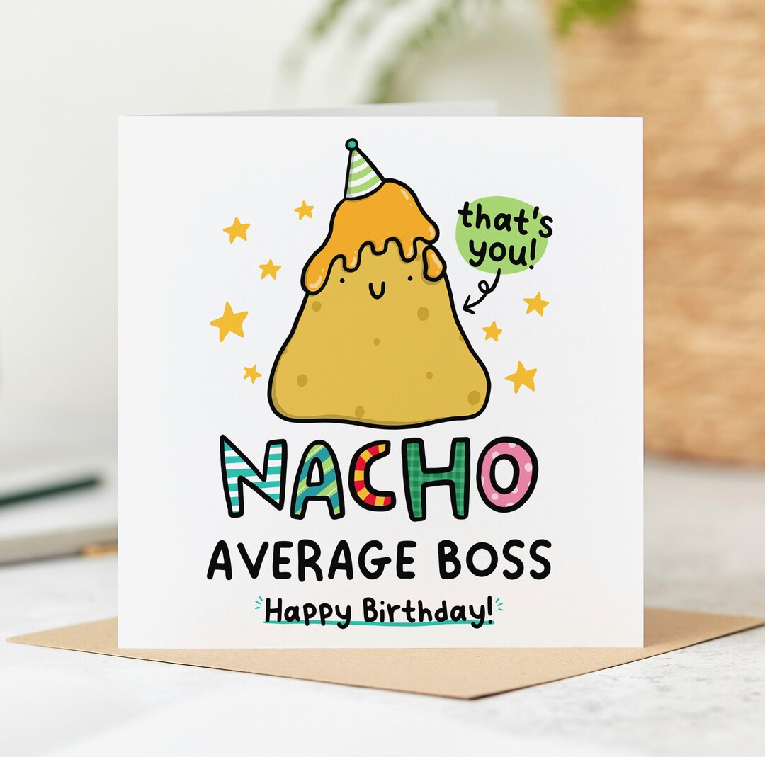 Nacho Average Boss - Funny Birthday Card - Personalised Card - Etsy