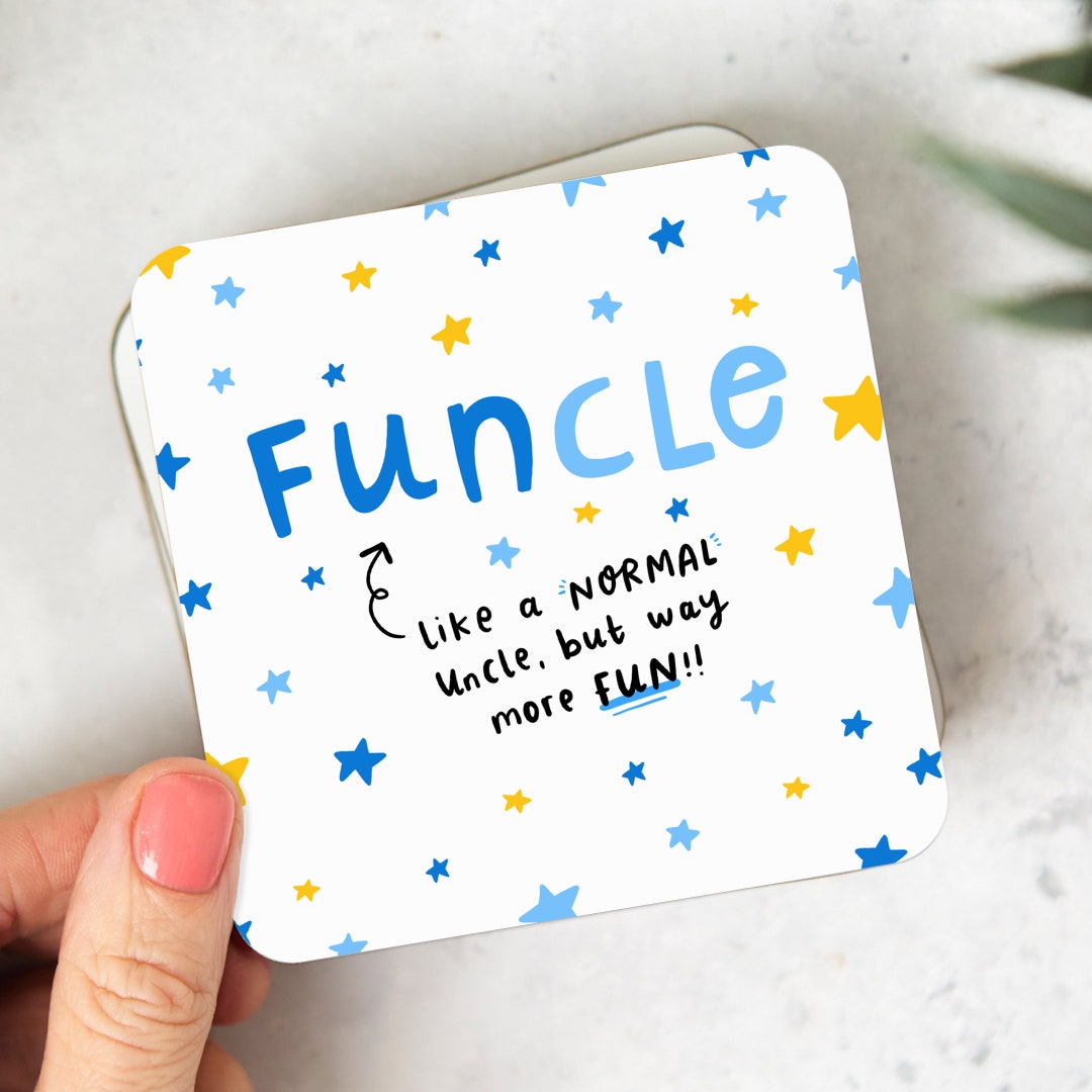 Funny Uncle Coaster, Funcle, Like A Normal Uncle but More Fun, Uncle ...