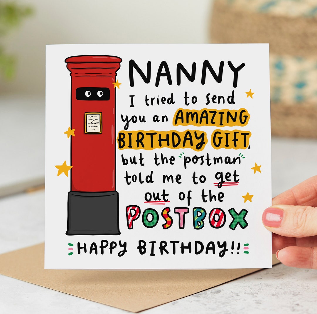 Funny Nanny Birthday Card - I Tried to Send You an Amazing Gift ...
