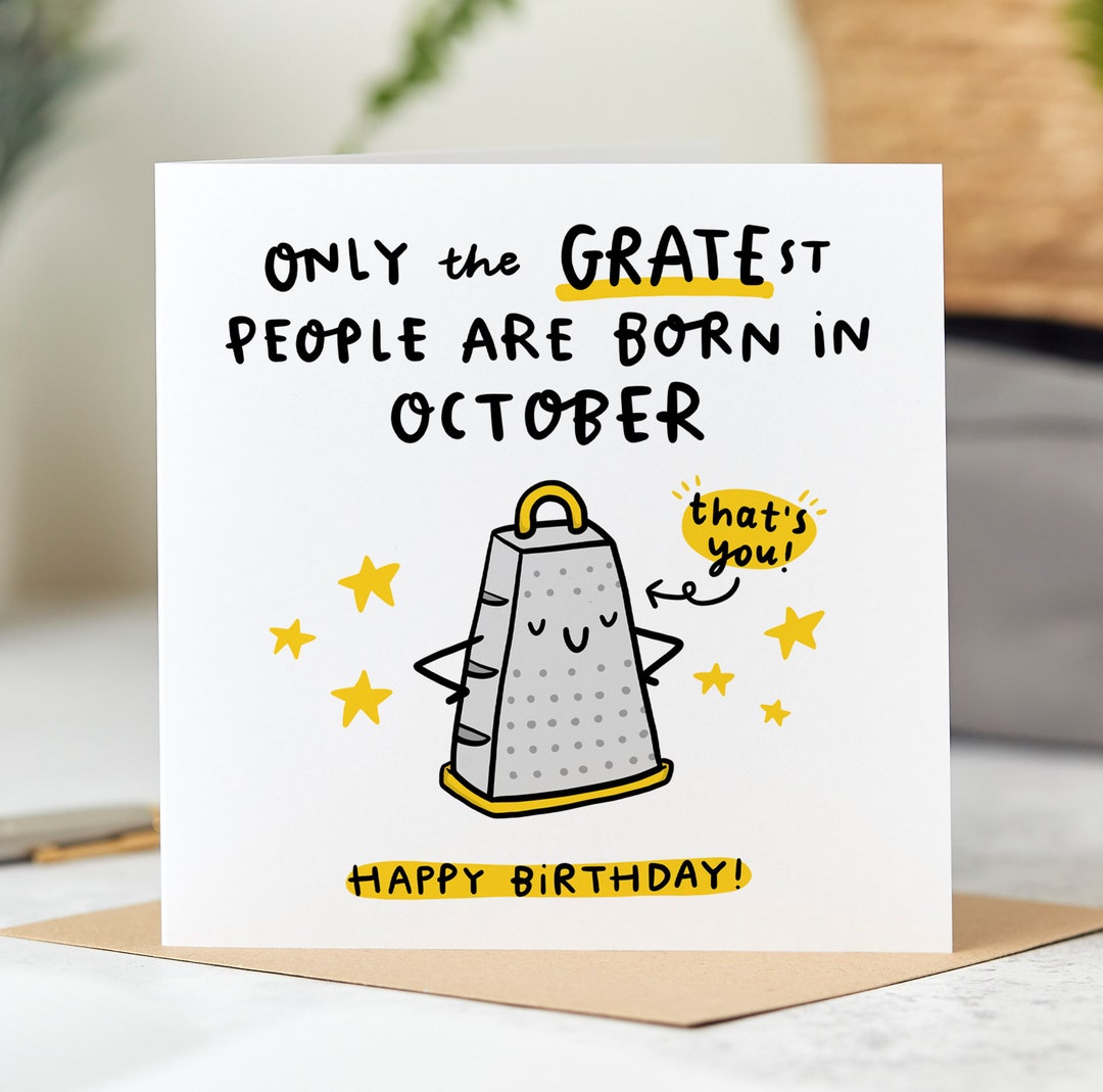 Funny October Birthday Card, Only the Gratest People Are Born in ...