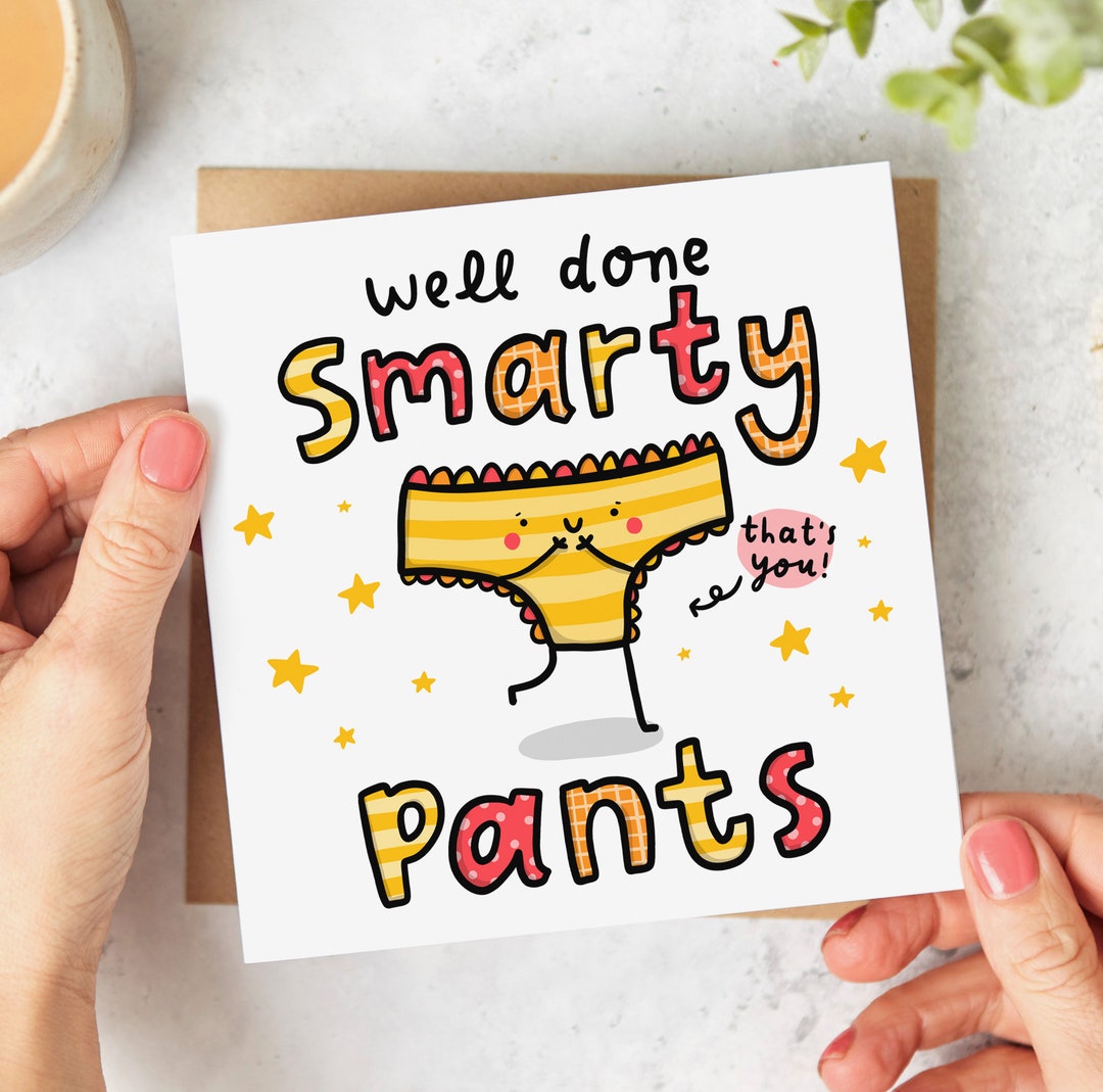 Well Done Smarty Pants - Funny Congratulations Card - Passed Exams - Graduation Card - New Job ...