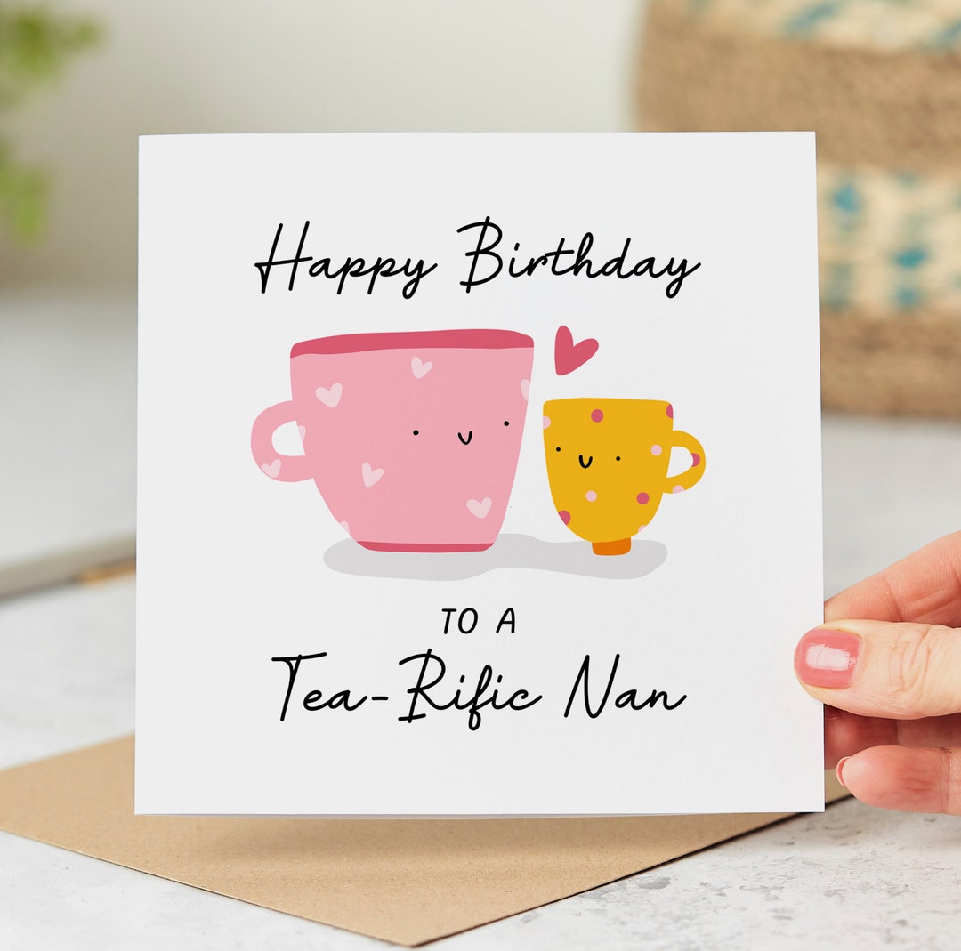 Tea-rific Nan Birthday Card Funny Nan Birthday Card Best - Etsy UK