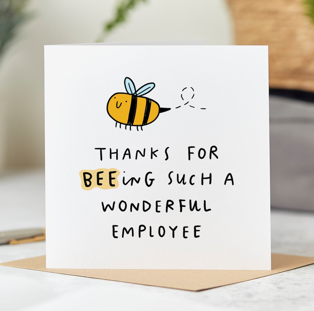Thanks for Beeing A Wonderful Employee, Bee Pun, Work Office Thank You ...