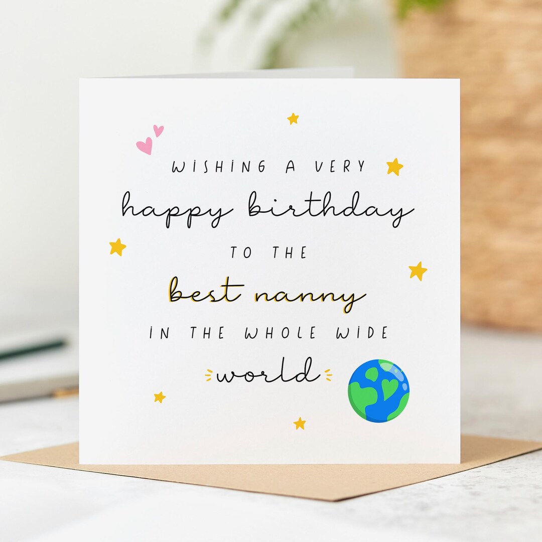 Best Nanny in the World Birthday Card, Best Nanny in the Whole Wide ...