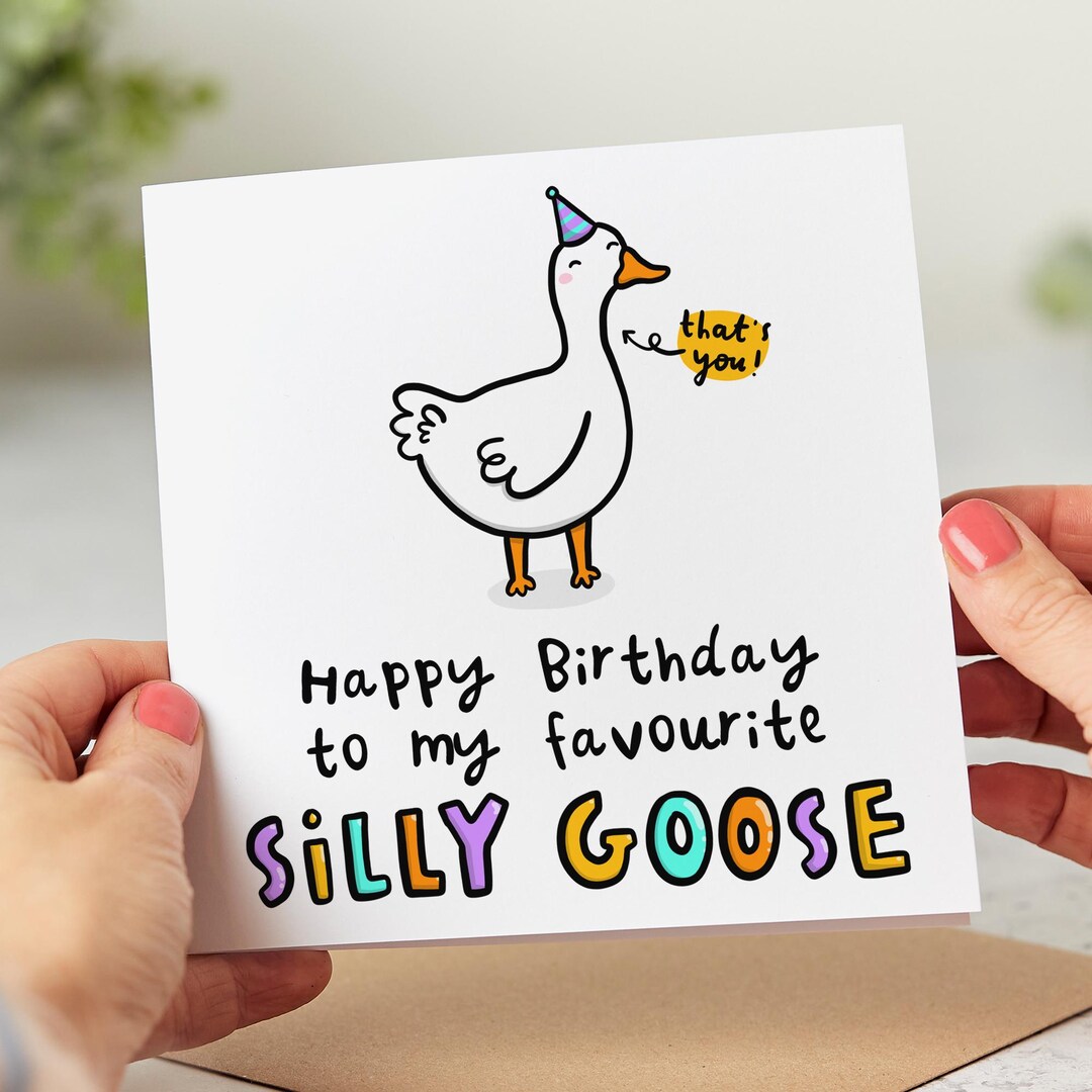 Happy Birthday to My Favourite Silly Goose, Cute Birthday Card, Funny ...