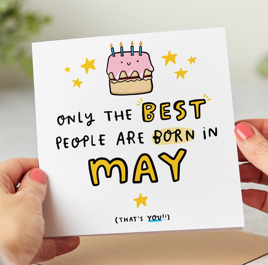 May Birthday Card, the Best People Are Born in May, Funny Birthday Card ...