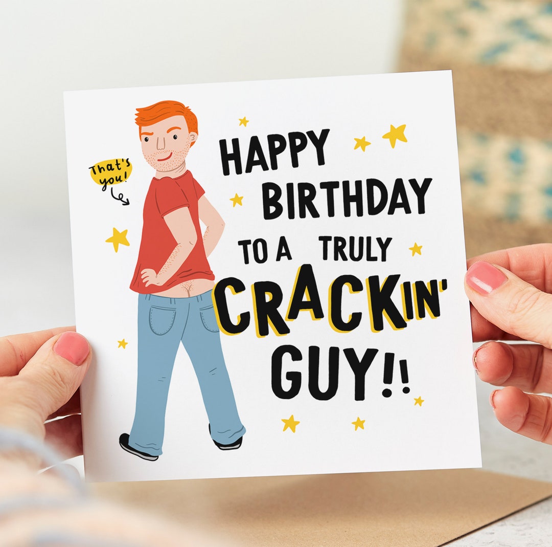 Crackin' Guy - Funny Birthday Card, Happy Birthday to A Truly Crackin ...
