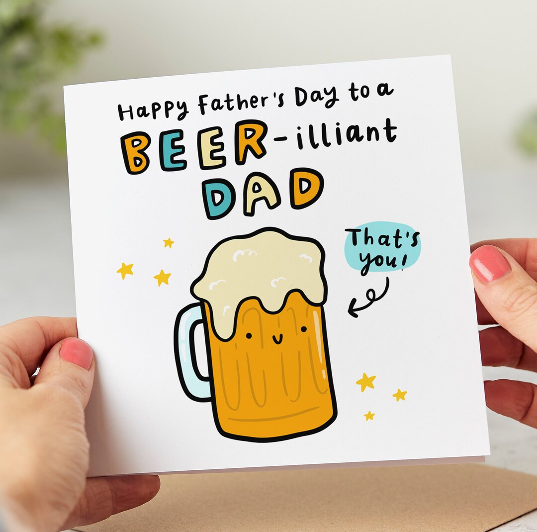 Funny Father's Day Card, Beer-illiant Dad, Funny Beer Card, Brilliant ...