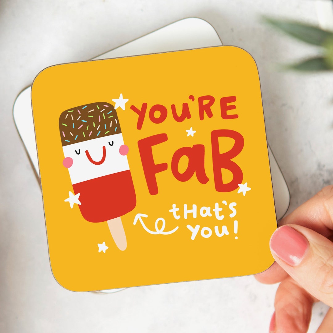 You're Fab Coaster, Thank You Gift, Friend, Teacher, Doctor, Nurse ...