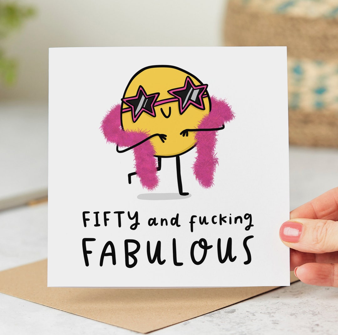 Fifty and Fucking Fabulous - Funny 50th Birthday Card - Personalised ...