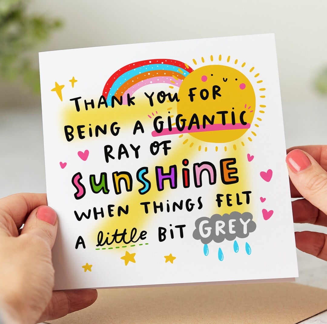 Thank You Being A Gigantic Ray of Sunshine, Thank You Card, Best Friend ...