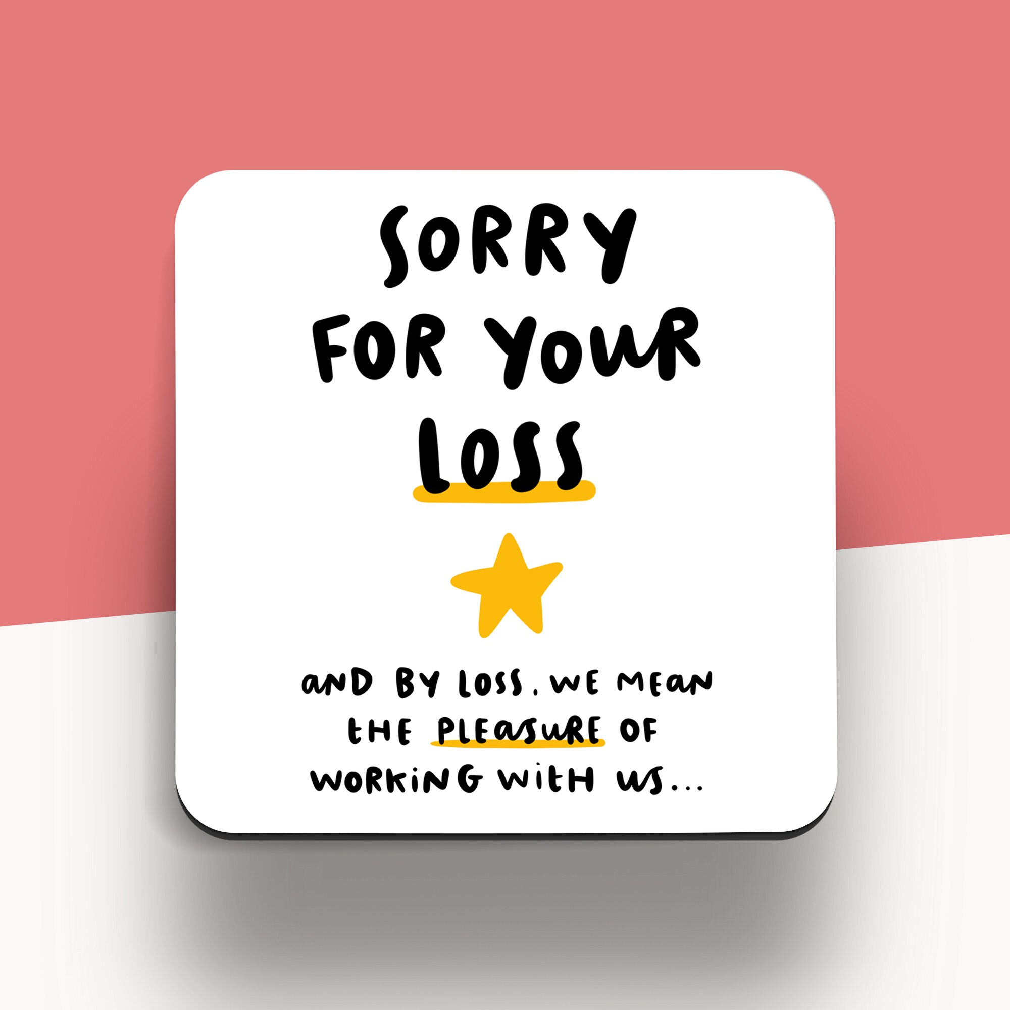 Sorry For Your Loss Coaster Funny Leaving Work Gift | Etsy
