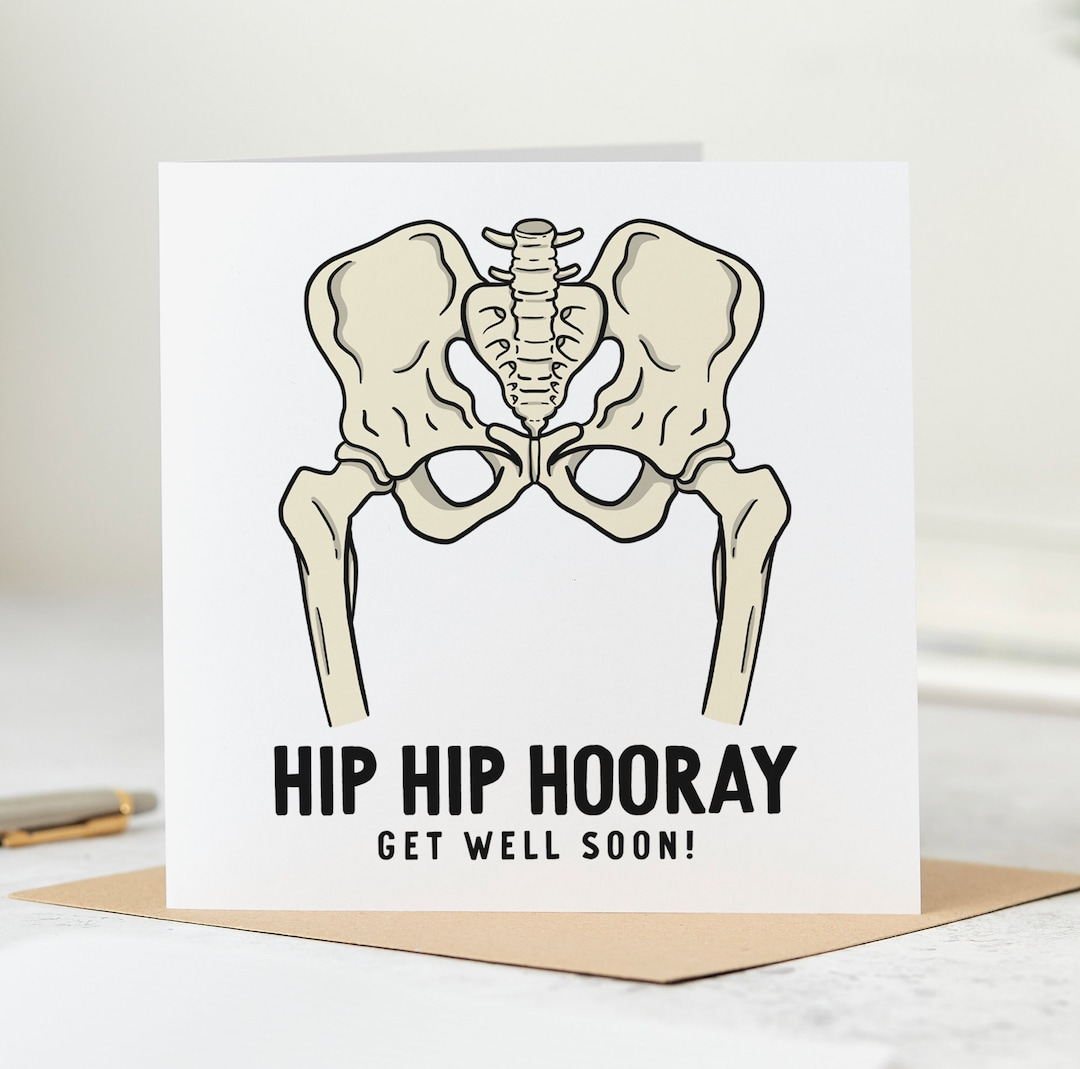 Funny Hip Operation Card, Hip Hip Hooray, Hip Surgery Card, Recovery ...