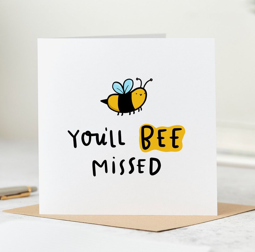 You'll Bee Missed Card, New Job Leaving Card, Congrats Card, Funny Bee Pun Card, Colleague ...