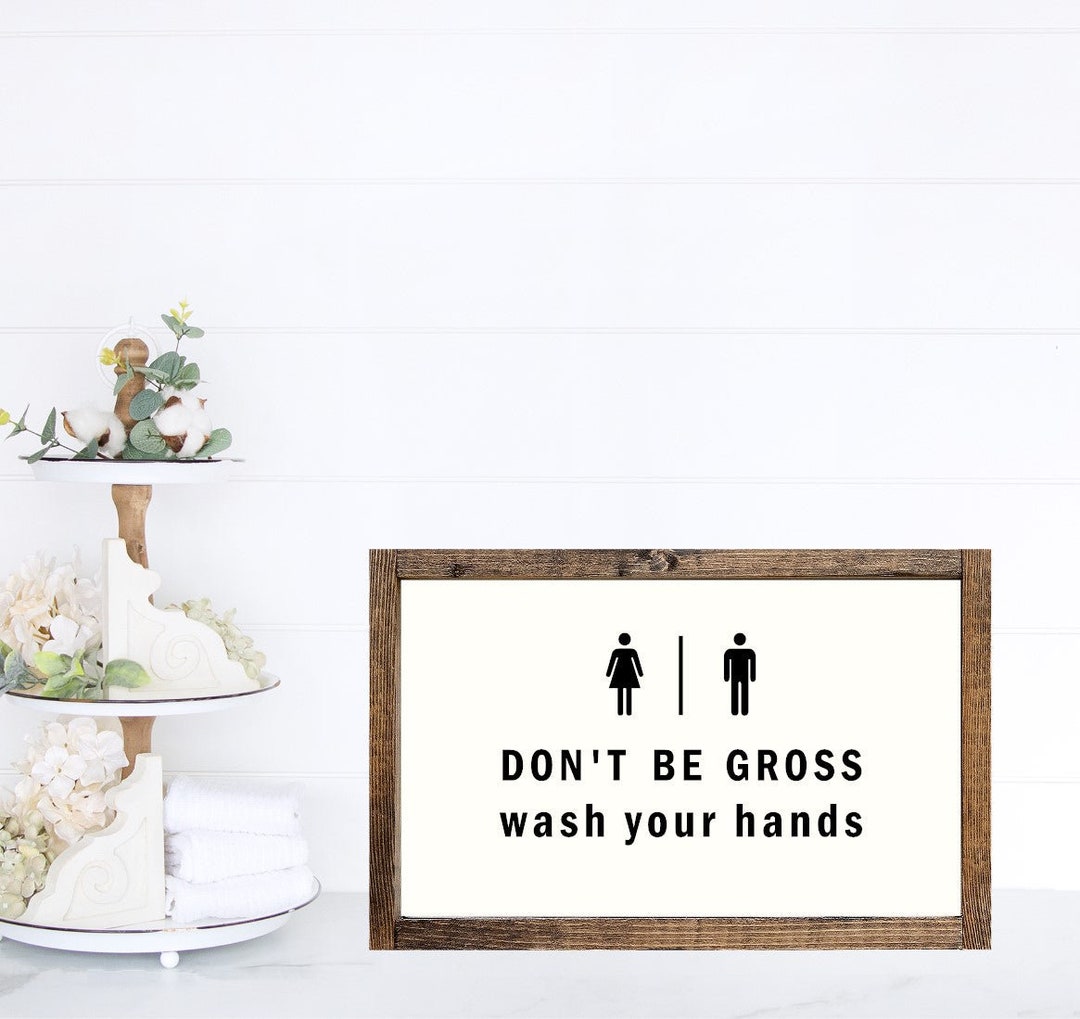 Dont Be Gross Wash Your Hands Canvas Printed Sign - Etsy