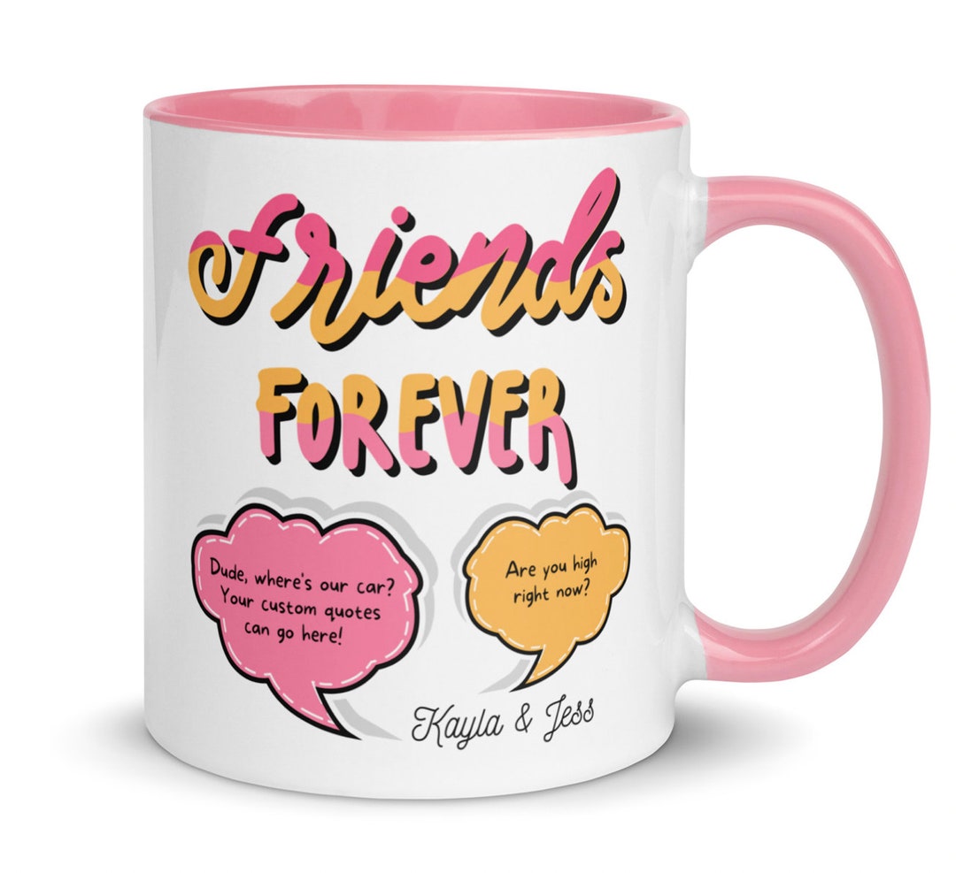 Custom Friends Forever Mug With Quotes - Etsy