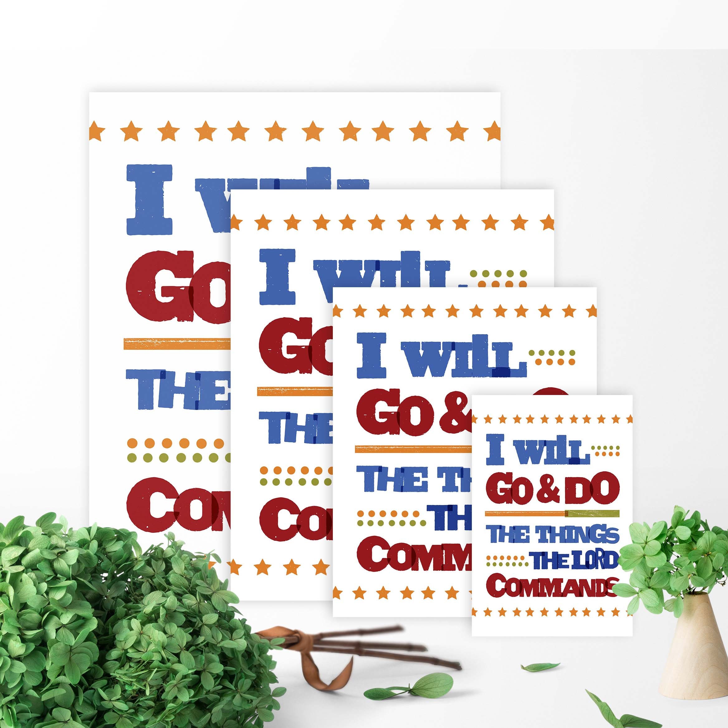 I Will Go & Do the Things the Lord Commands Inspirational Poster ...