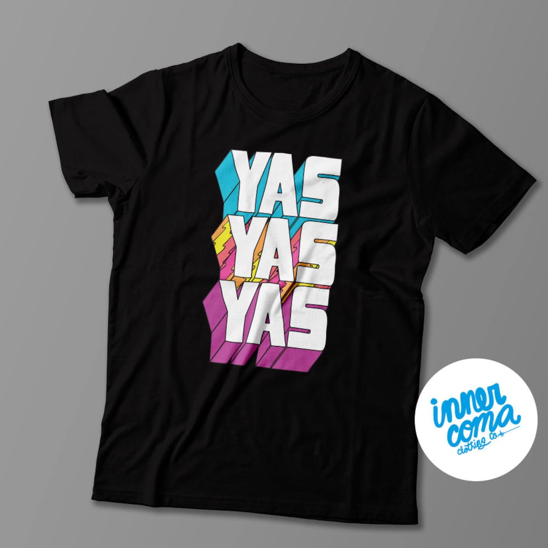 Yas Yas Yas T-shirt - Etsy